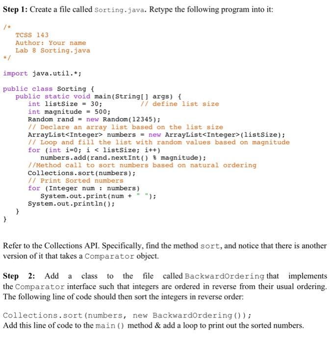 Solved Step 1: Create a file called Sorting.java. Retype the | Chegg.com