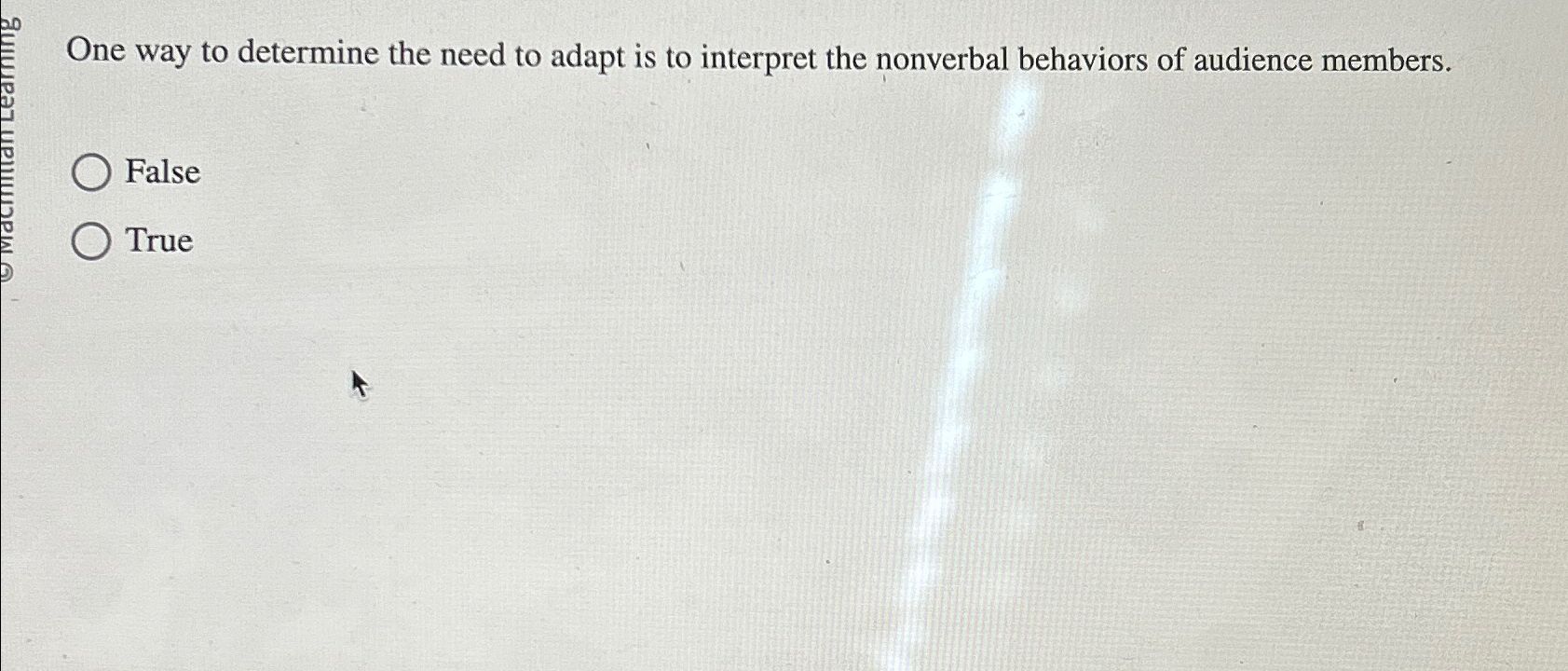 Solved One way to determine the need to adapt is to | Chegg.com