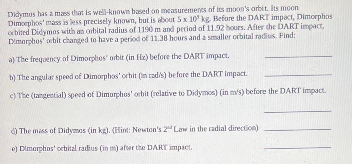 Solved Didymos has a mass that is well-known based on | Chegg.com