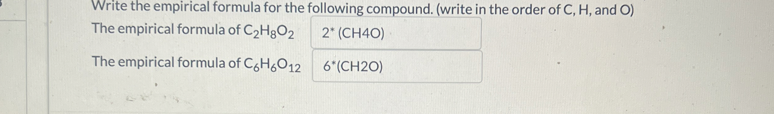 Solved Write the empirical formula for the following | Chegg.com