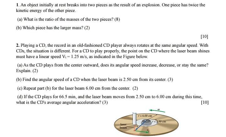 Solved 1. An object initially at rest breaks into two pieces | Chegg.com