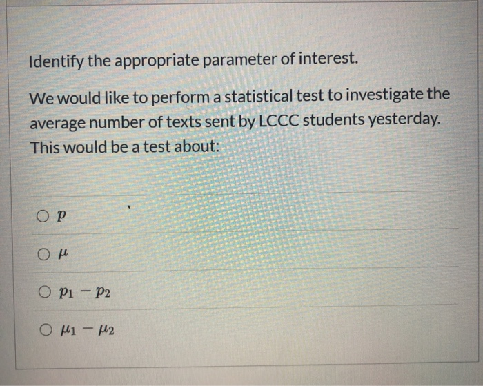 Solved Question 21 2 pts Identify the appropriate parameter | Chegg.com