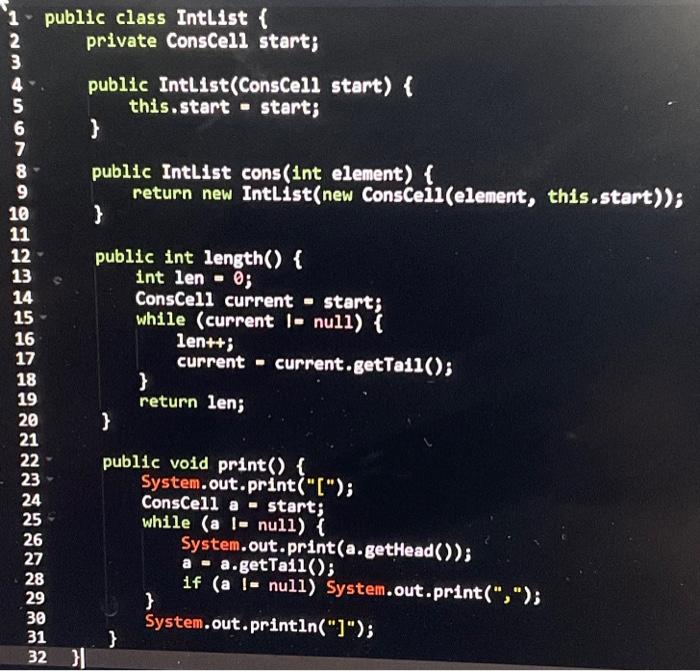 Solved olic class IntLIst \{ private Conscell start; public | Chegg.com
