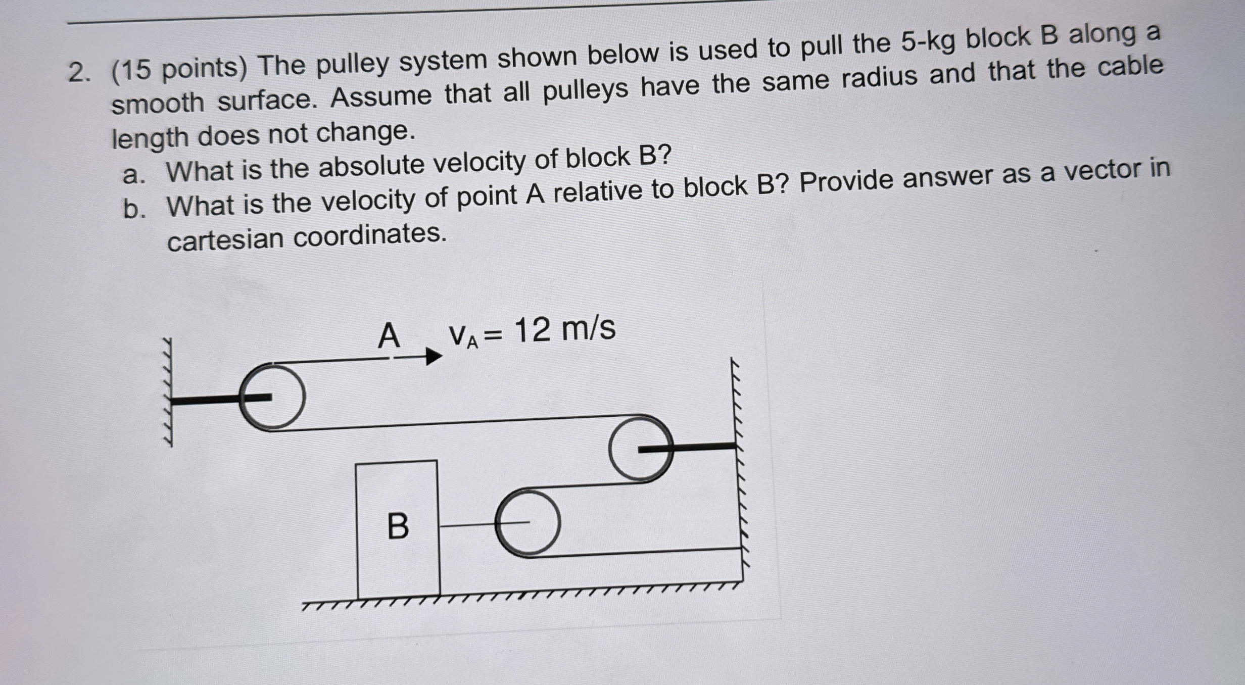 Solved ( 15 ﻿points) ﻿The pulley system shown below is used | Chegg.com