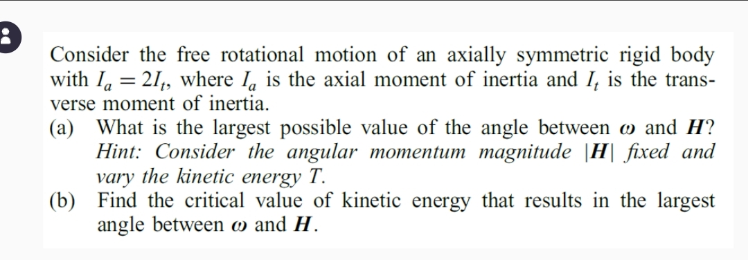 Solved Consider the free rotational motion of an axially | Chegg.com