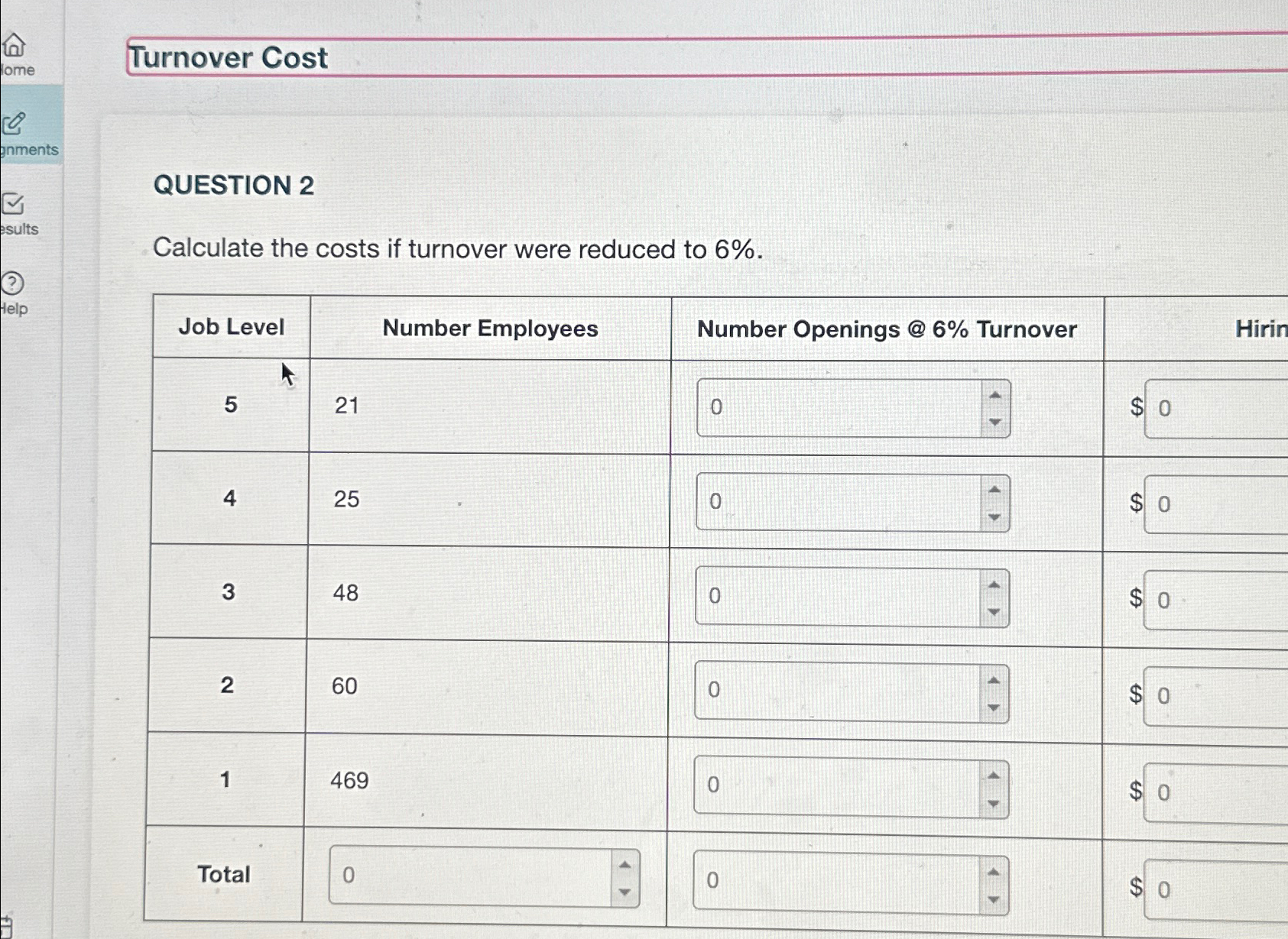 Solved Turnover CostQUESTION 2Calculate the costs if | Chegg.com