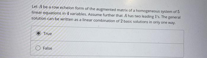 [Solved]: Let A be a row echelon form of the augmented matr