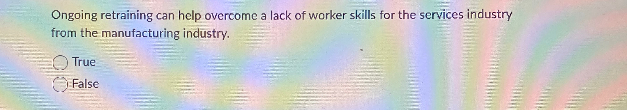 Solved Ongoing retraining can help overcome a lack of worker | Chegg.com