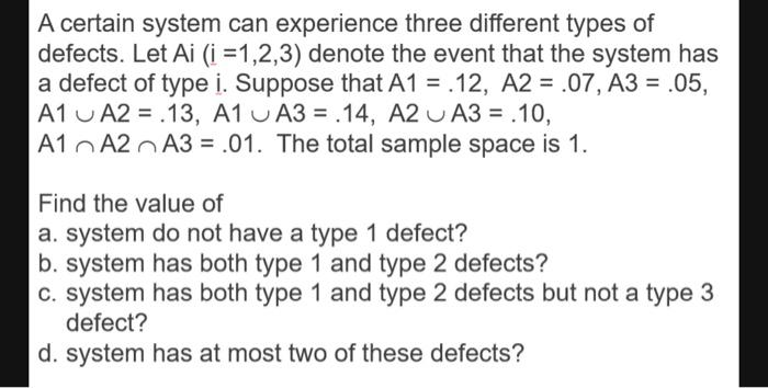 Solved A certain system can experience three different types | Chegg.com