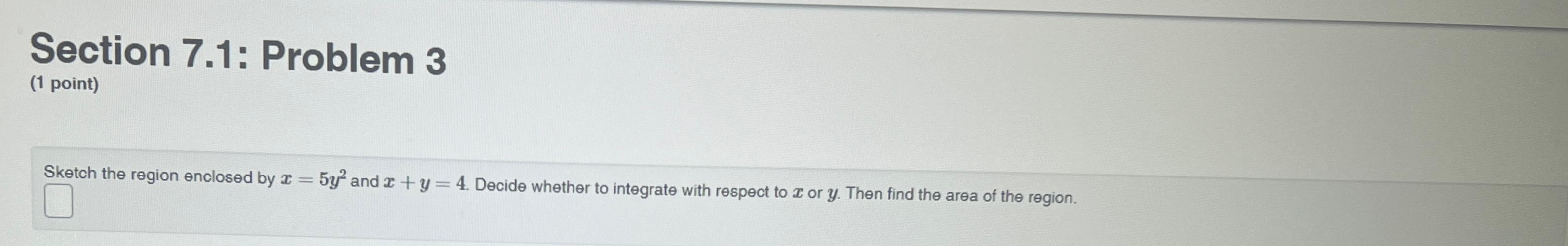 Solved Section 7.1: Problem 3(1 ﻿point)Sketch the region | Chegg.com