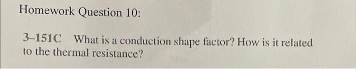 Solved Homework Question 10: 3-151C What is a conduction | Chegg.com