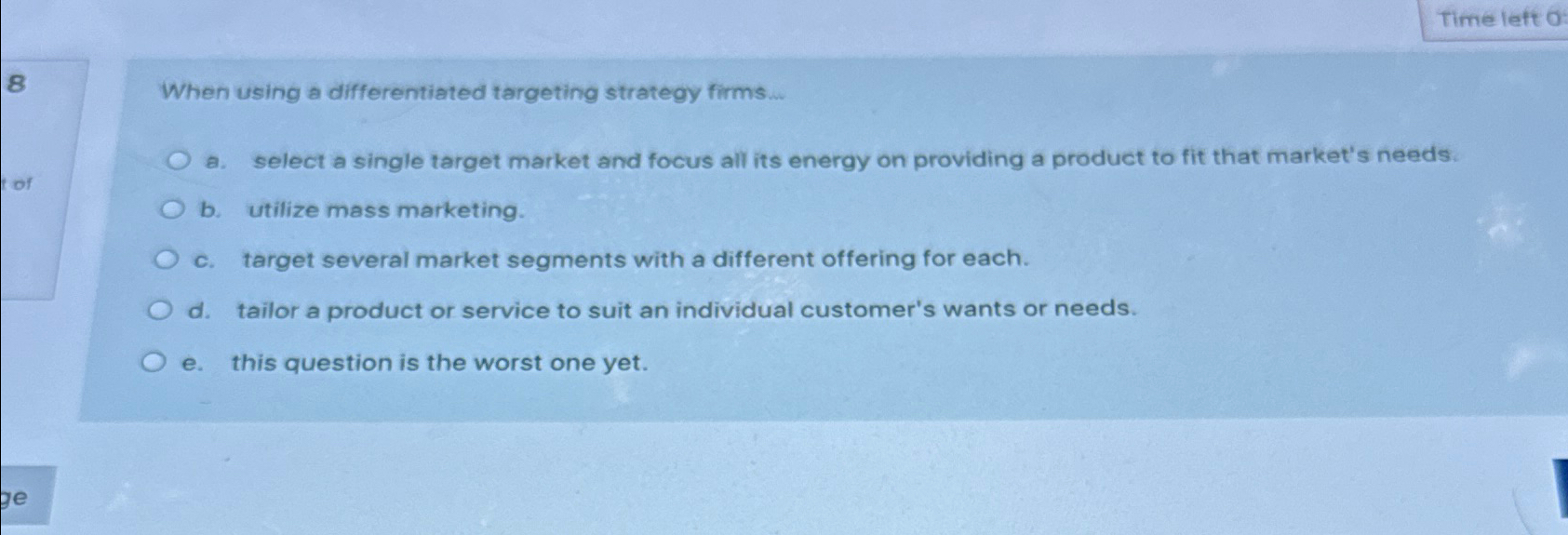 Solved When using a differentiated targeting strategy firms | Chegg.com