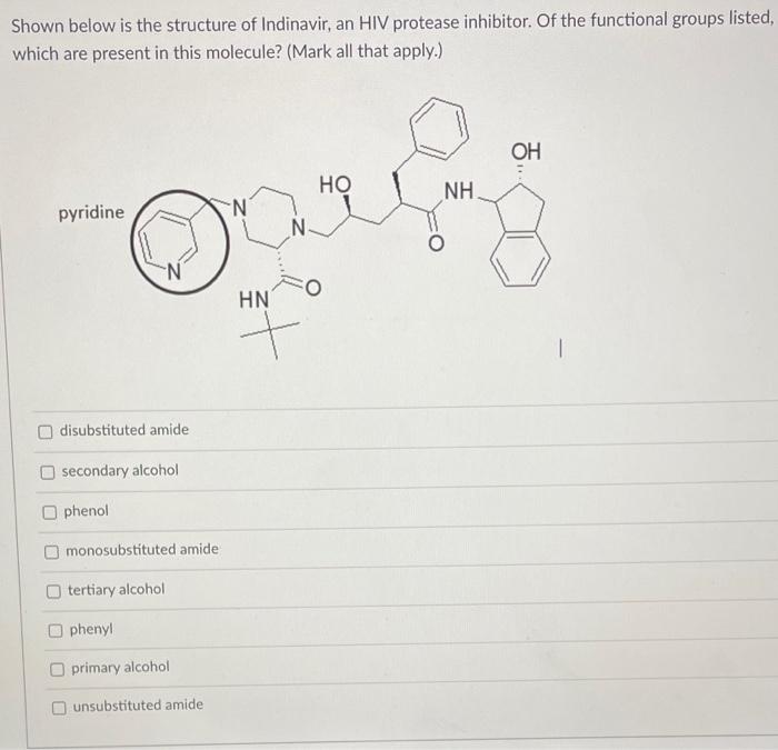 Solved Shown below is the structure of Indinavir, an HIV | Chegg.com
