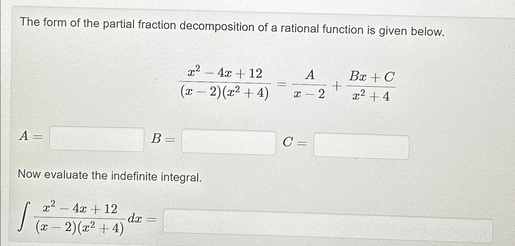 Solved The form of the partial fraction decomposition of a | Chegg.com