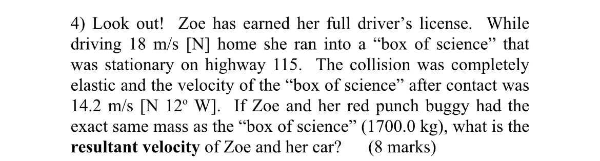Solved Look out! Zoe has earned her full driver's license. | Chegg.com