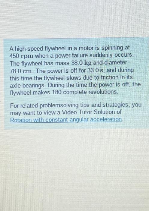 Solved A high-speed flywheel in a motor is spinning at | Chegg.com