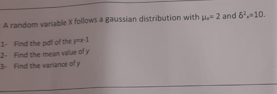 Solved A random variable x ﻿follows a gaussian distribution | Chegg.com