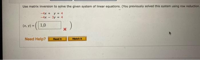 Solved Use matrix inversion to solve the given system of | Chegg.com