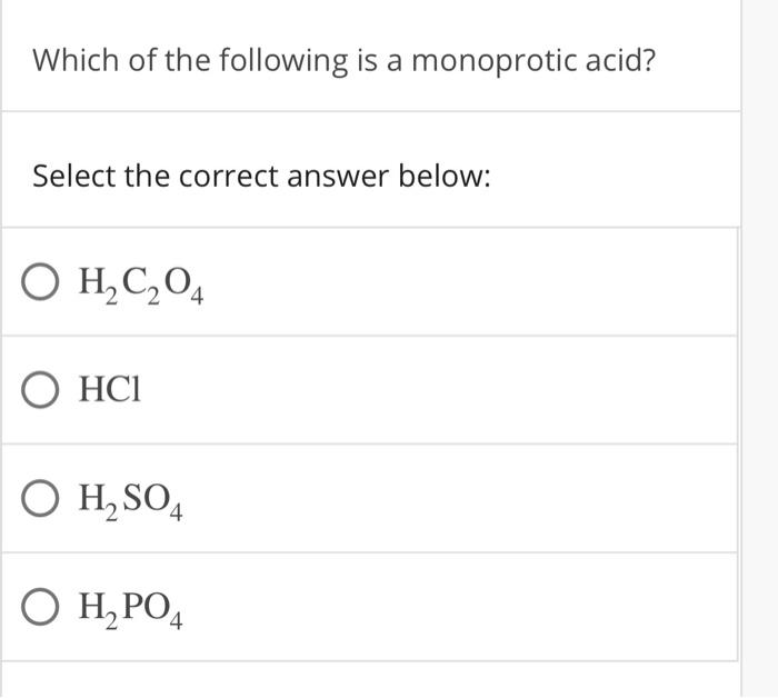 Solved Which of the following is a monoprotic acid? Select | Chegg.com