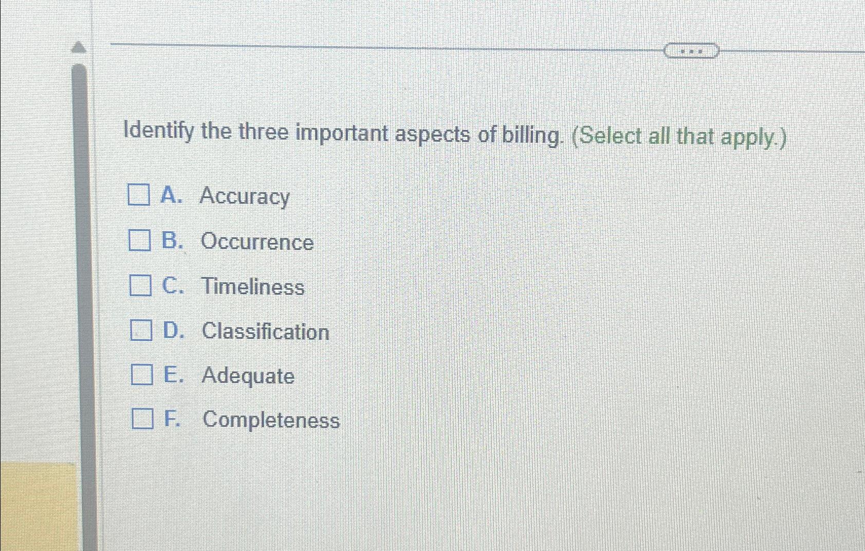 Solved Identify the three important aspects of billing. | Chegg.com