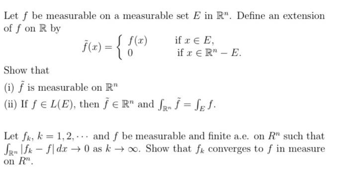 Solved Let f be measurable on a measurable set E in Rn. | Chegg.com