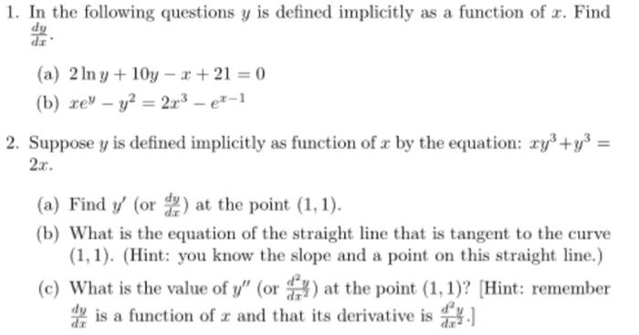 Solved In the following questions y is defined implicitly as | Chegg.com