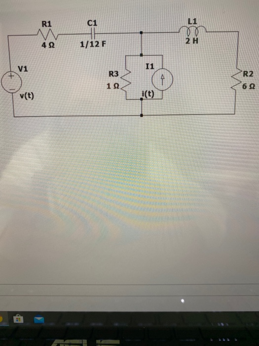 Solved R1 C1 L1 4 Ω 1/12F 2 Η V1 I1 R3 1Ω. R2 6 Ω v(t) i(t) | Chegg.com