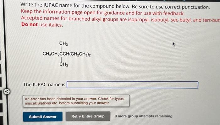 Solved Write the IUPAC name for the compound below. Be sure | Chegg.com