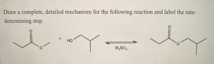Solved Draw a complete, detailed mechanism for the following | Chegg.com