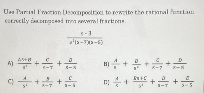 Solved Use Partial Fraction Decomposition to rewrite the | Chegg.com