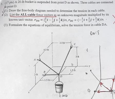 Solved 3. (17 pts) A 20-lb bucket is suspended from point D | Chegg.com