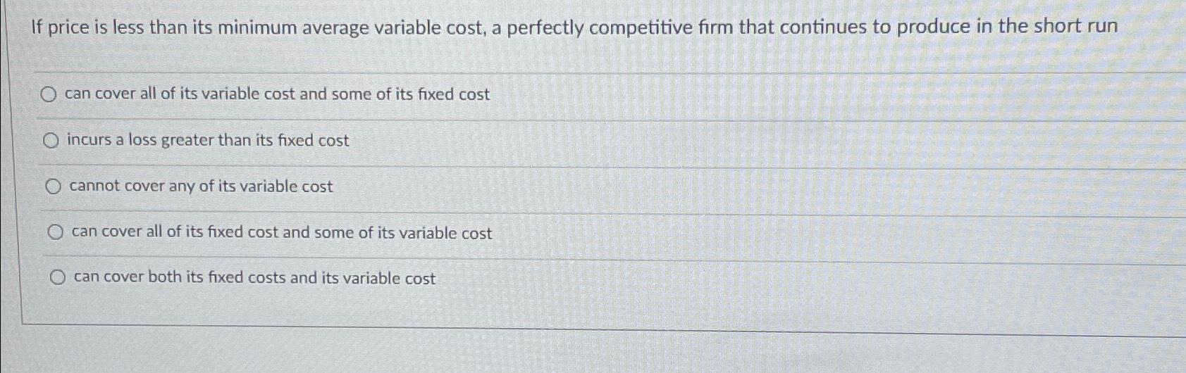 If price is less than its minimum average variable | Chegg.com
