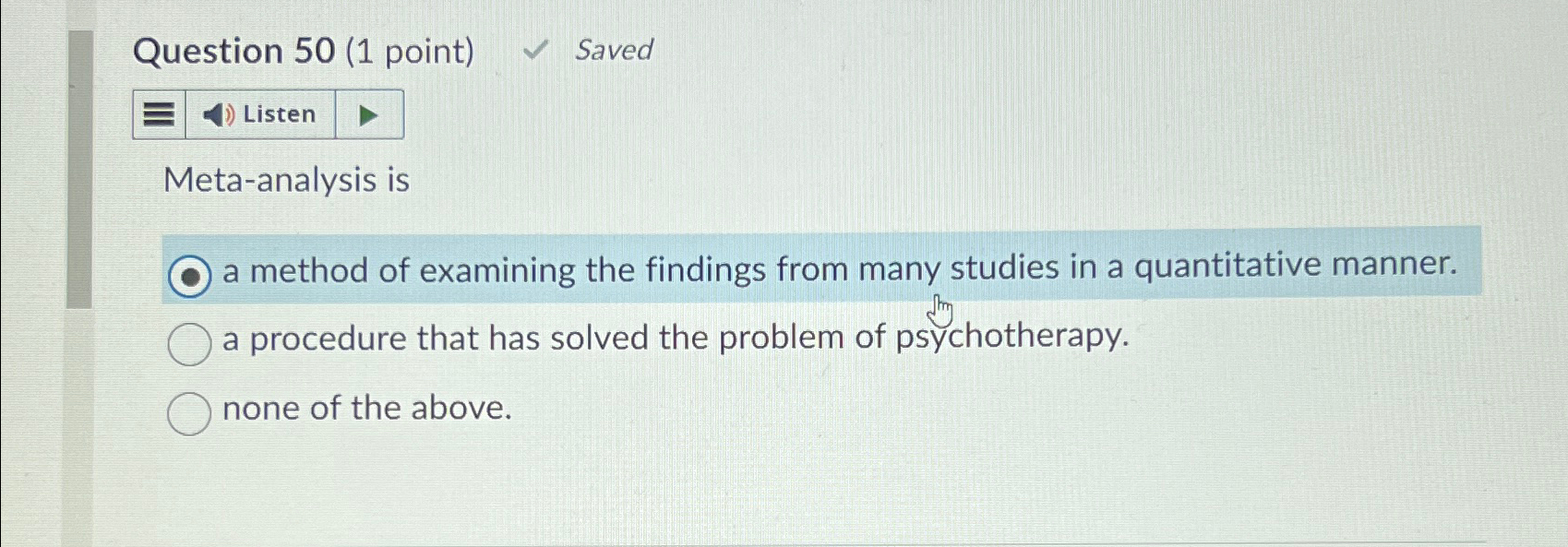 Solved Question 50 (1 ﻿point) ﻿SavedMeta-analysis isa | Chegg.com