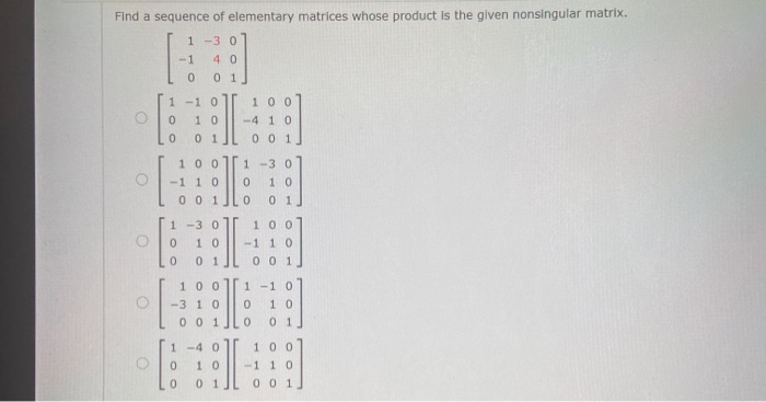 Solved Find a sequence of elementary matrices whose product | Chegg.com