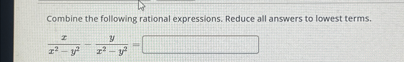 Solved Combine the following rational expressions. Reduce | Chegg.com