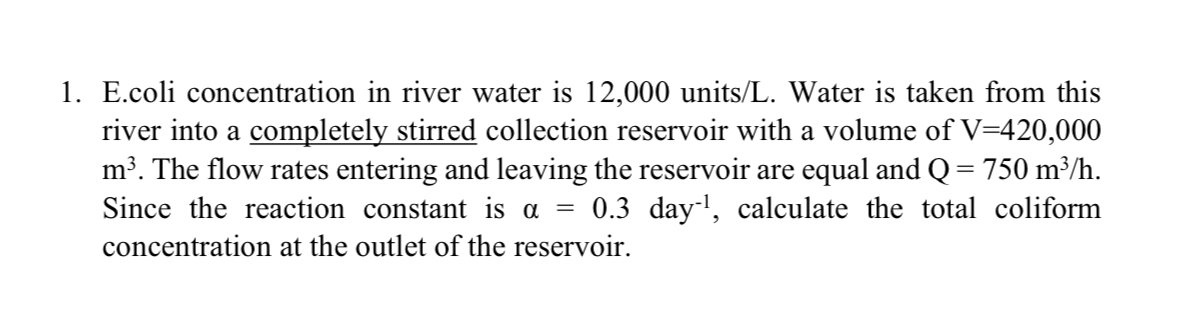 Solved E.coli concentration in river water is 12,000 | Chegg.com