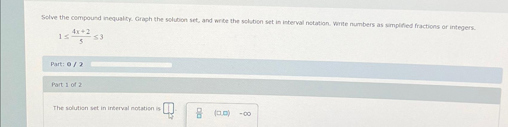 Solved Solve the compound inequality. Graph the solution | Chegg.com