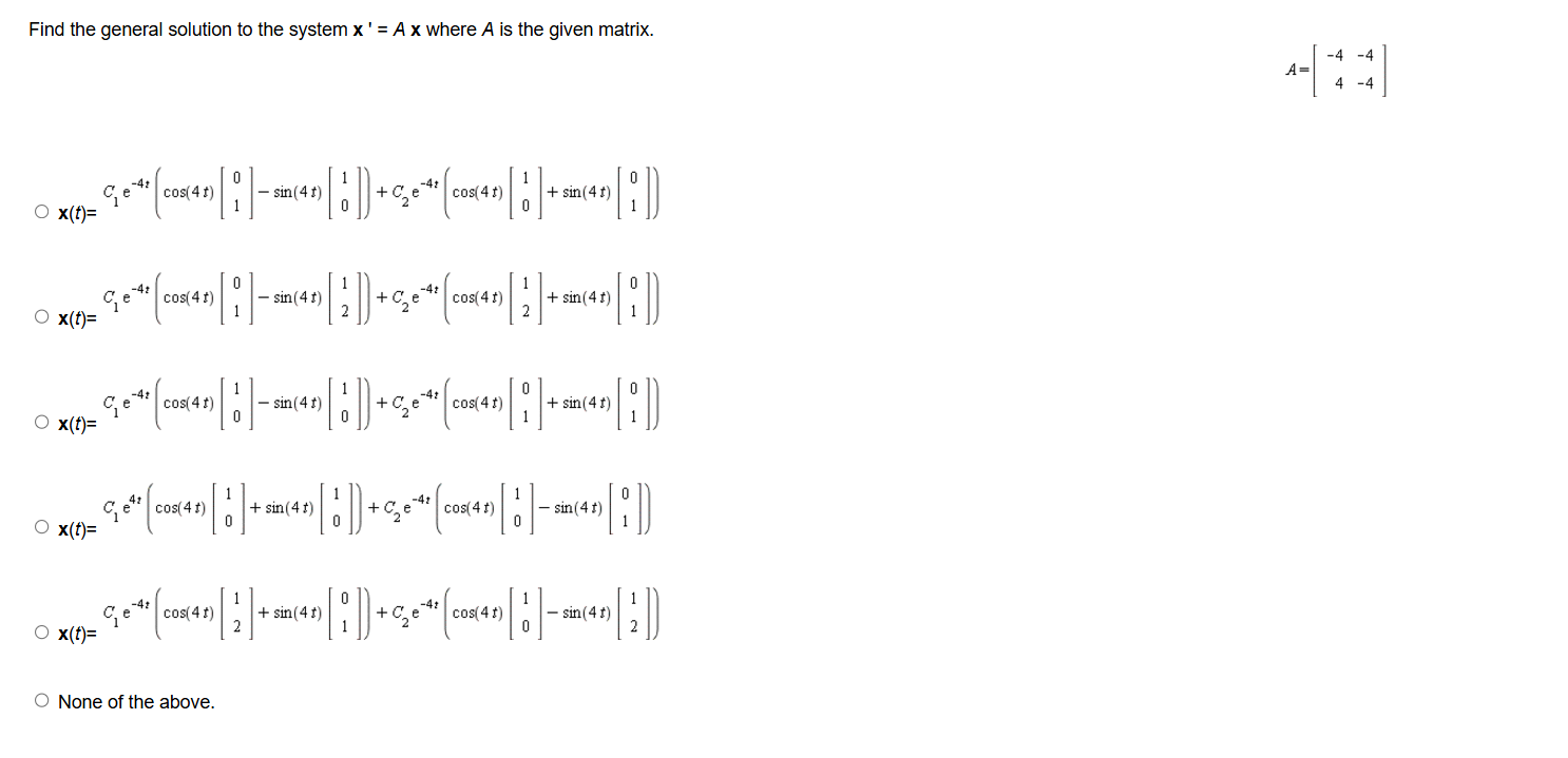 Solved Find the general solution to ﻿the system x ' =Ax | Chegg.com