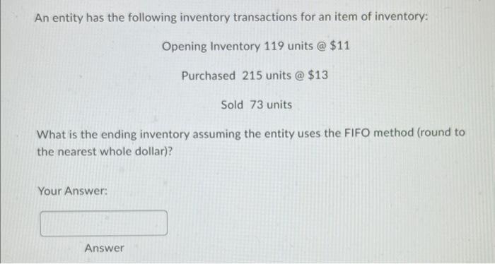 Solved An entity has the following inventory transactions | Chegg.com