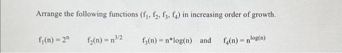 Solved Arrange the following functions (f₁, f₂, f3, f4) in | Chegg.com