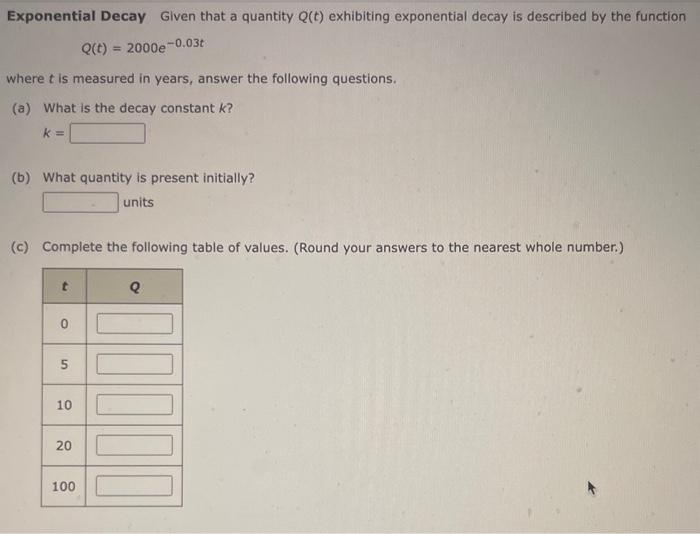 Solved Exponential Decay Given that a quantity Q(t) | Chegg.com
