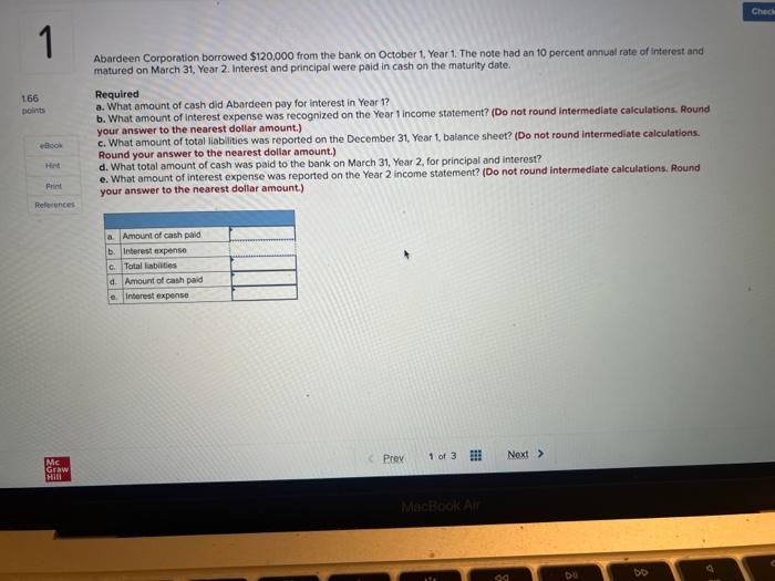 [Solved]: Abardeen Corporation borrowed ( $ 120,000 ) fr