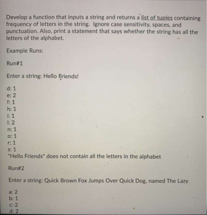 Solved Develop a function that inputs a string and returns a | Chegg.com