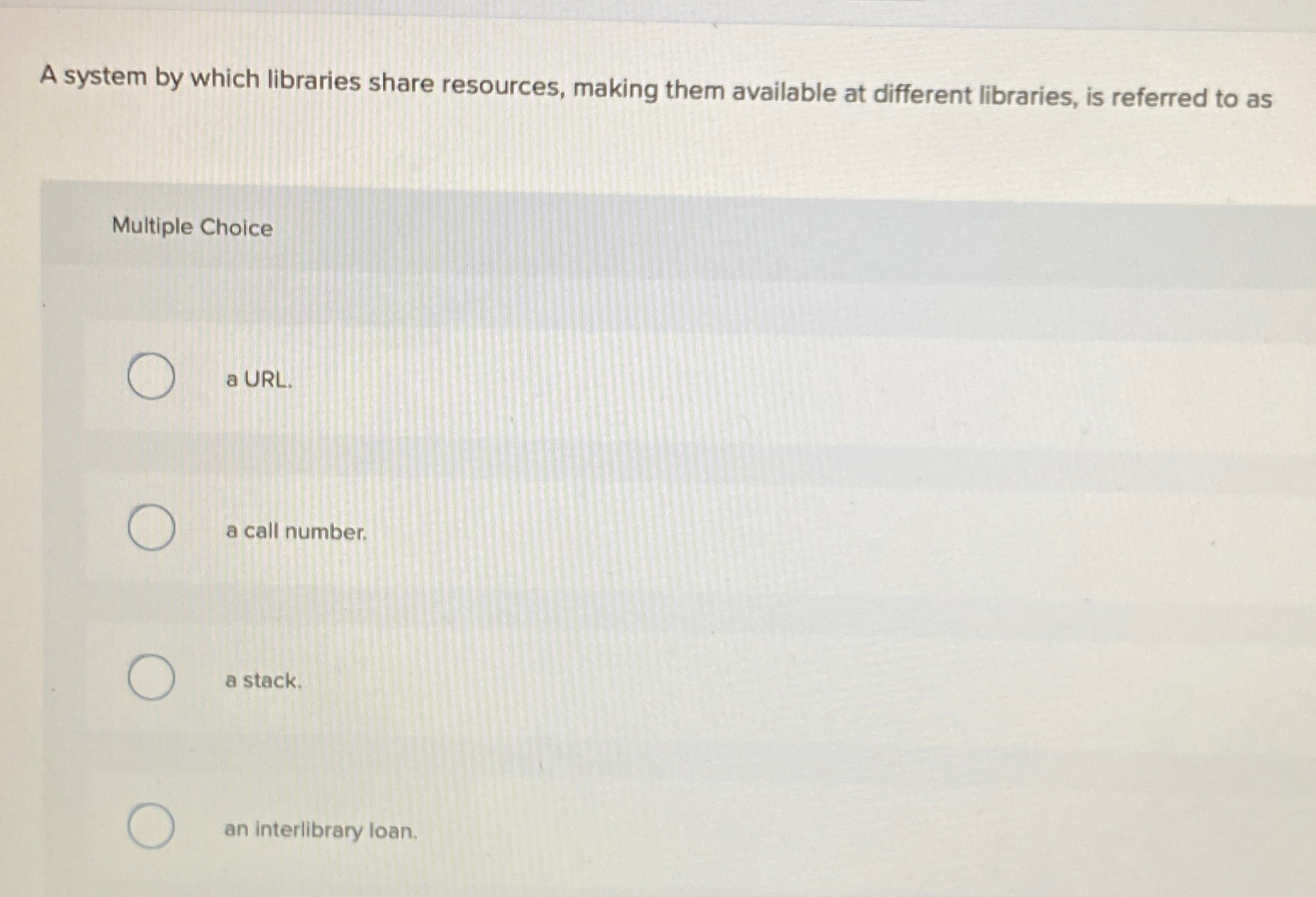 Solved A system by which libraries share resources, making | Chegg.com