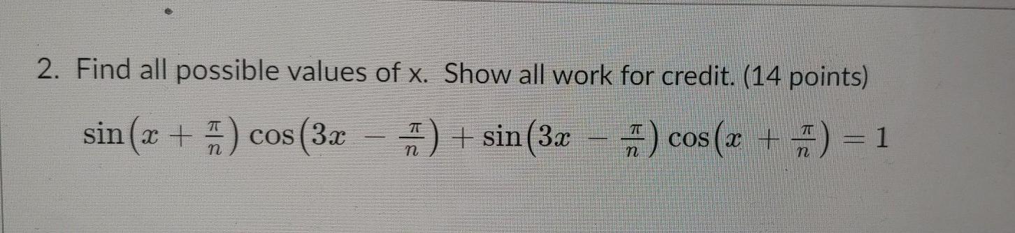 Solved 2. Find all possible values of x. Show all work for | Chegg.com