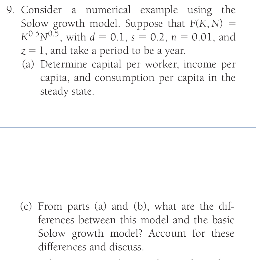 Solved Consider a numerical example using the Solow growth | Chegg.com