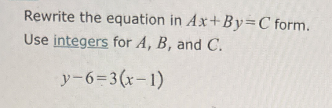Solved by an EXPERT Rewrite the equation in Ax+By=C ﻿form.Use integers | Chegg.com