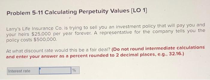 Solved Problem 5-11 Calculating Perpetuity Values [LO 1] | Chegg.com