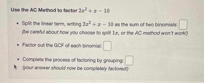 Solved Use the AC Method to factor 2.2 + 7.0 – 15 • Split | Chegg.com