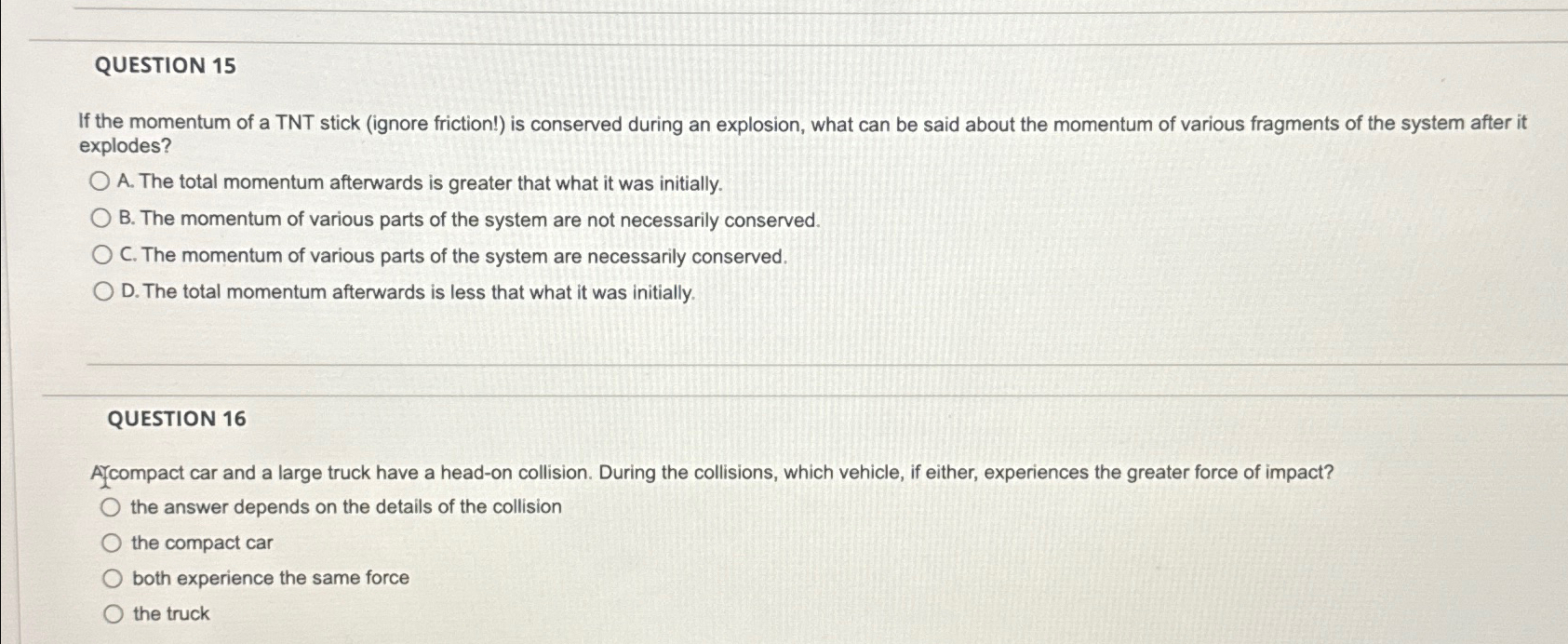 Solved QUESTION 15If the momentum of a TNT stick (ignore | Chegg.com Solved QUESTION 15If the momentum of a TNT stick (ignore | Chegg.com